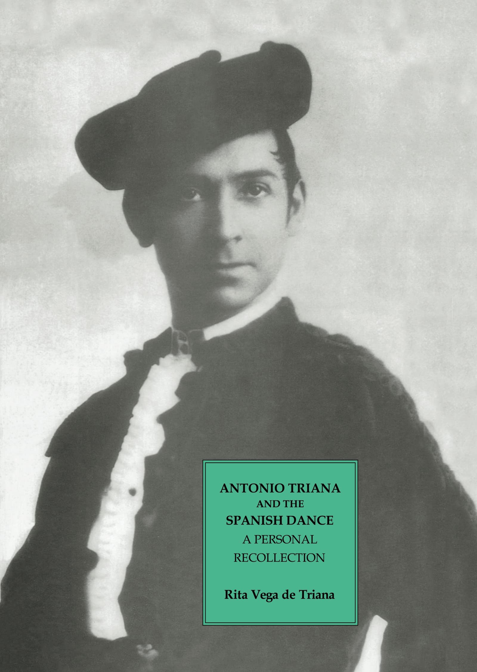 Amazon.com: Antonio Triana and the Spanish Dance: A Personal ...