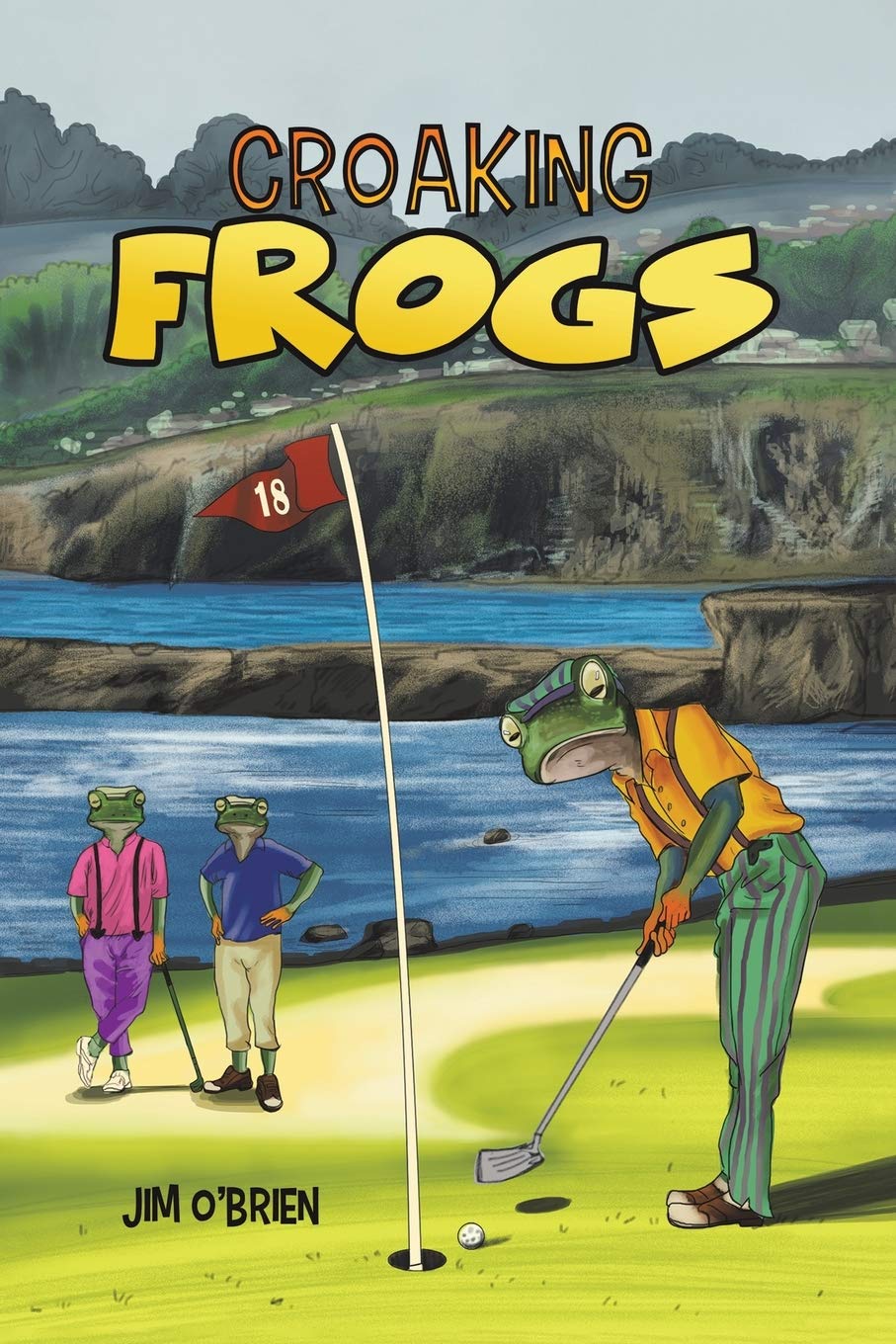 Croaking Frogs: O'Brien, Jim: 9781645757191: Amazon.com: Books