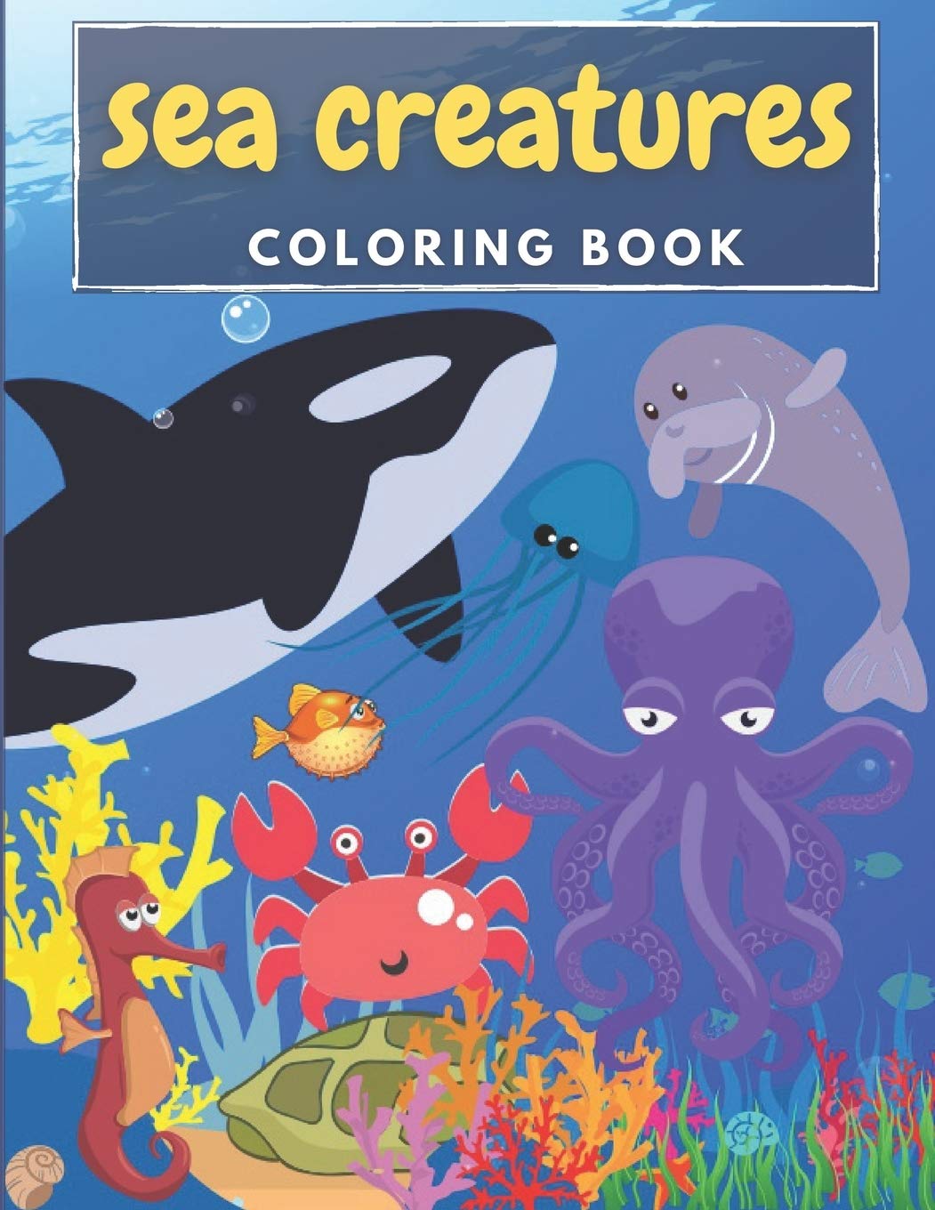 Buy Sea Creatures Coloring Book: Amazing Sea Animals to Color for 3-8 ...