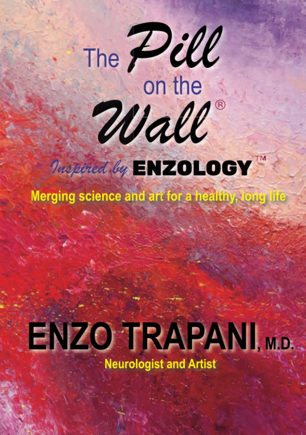 The Pill on the Wall®: Inspired by Enzology™: Trapani, Enzo, Casey ...