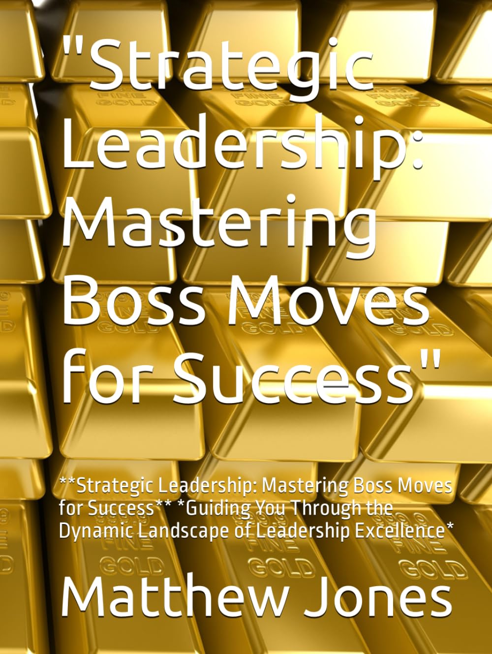 Amazon.com: "Strategic Leadership: Mastering Boss Moves for Success ...