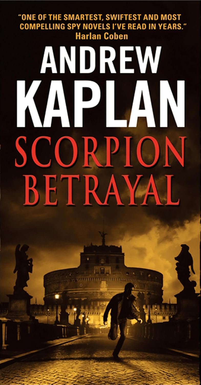 Scorpion Betrayal: The First Spy Thriller in the Scorpion Series – Ex ...
