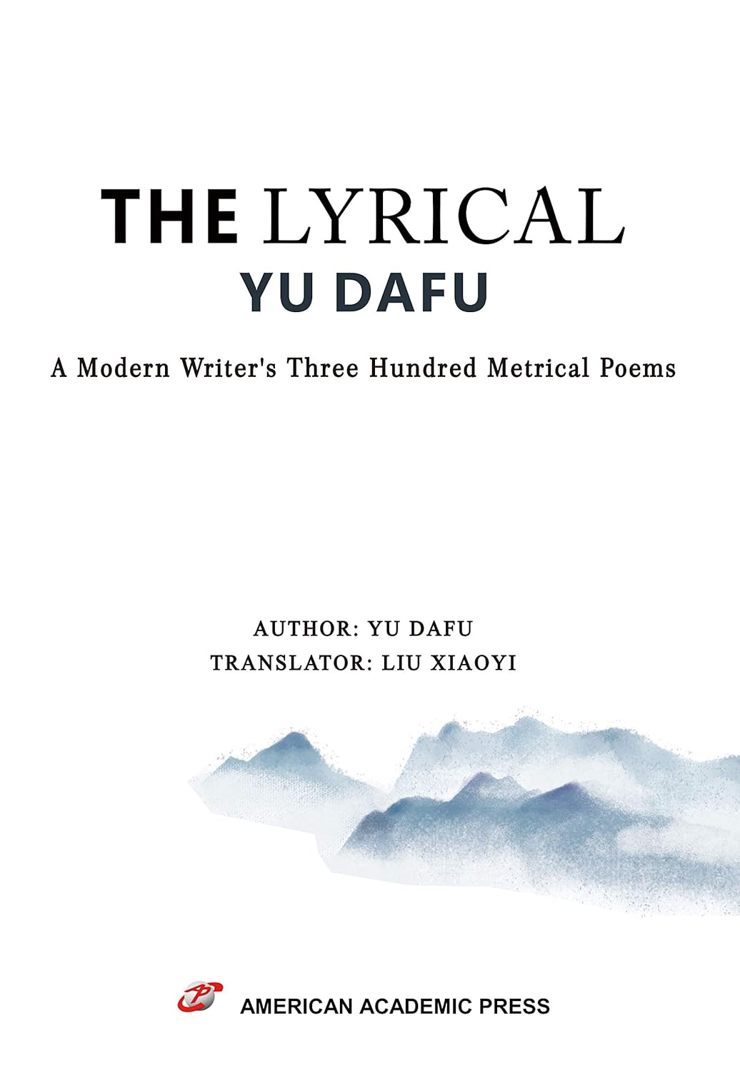 THE LYRICAL YU DAFU: YU DAFU: 9781631815133: Amazon.com: Books