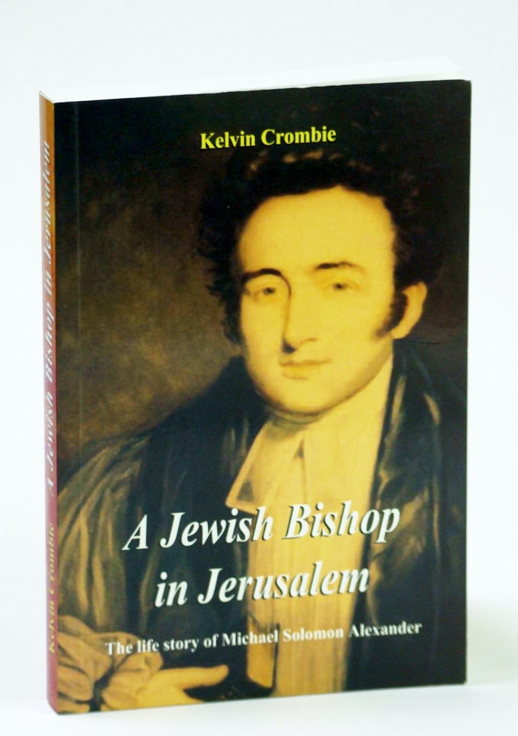 A Jewish Bishop in Jerusalem: The Life Story of Michael Solomon ...
