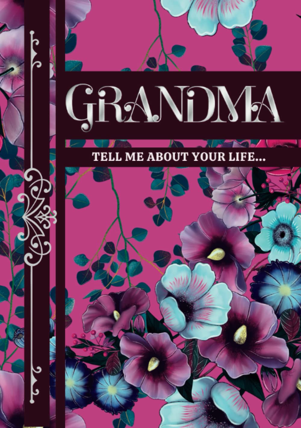 Grandma, tell me about your life: MY LIFE STORY JOURNAL FOR GRANDMA AND ...