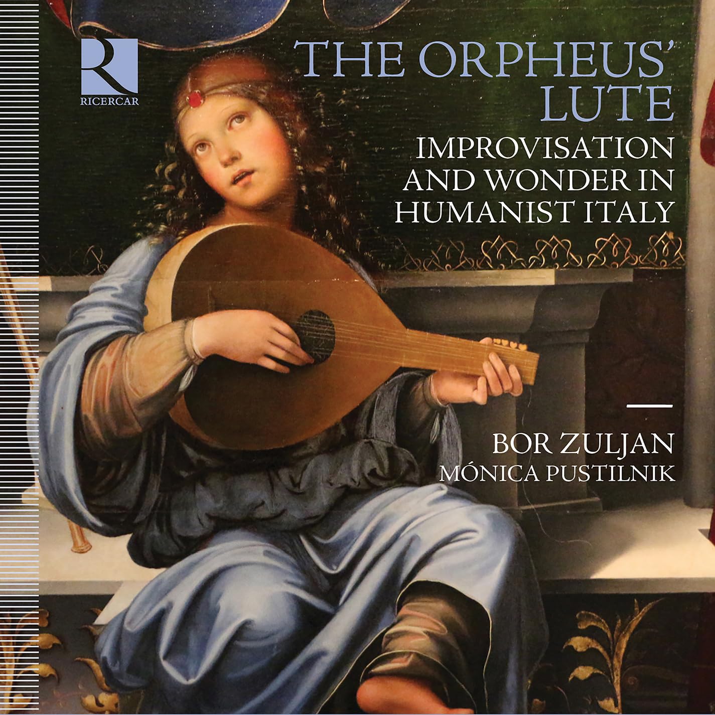 Bor Zuljan, Monica Pustilnik, Various - The Orpheus' Lute ...
