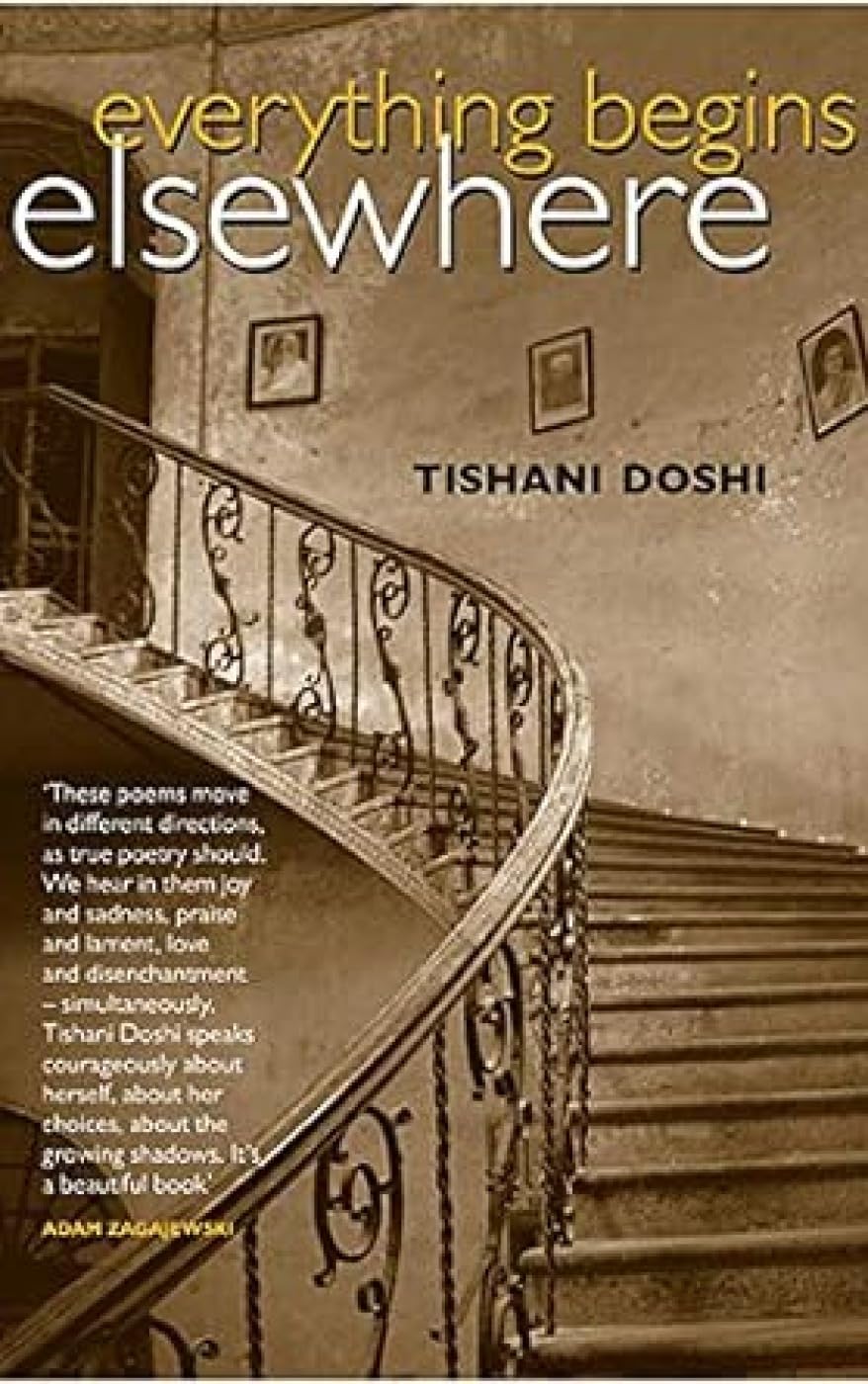 Everything Begins Elsewhere: Amazon.co.uk: Doshi Tishani: 9789350292143: Books