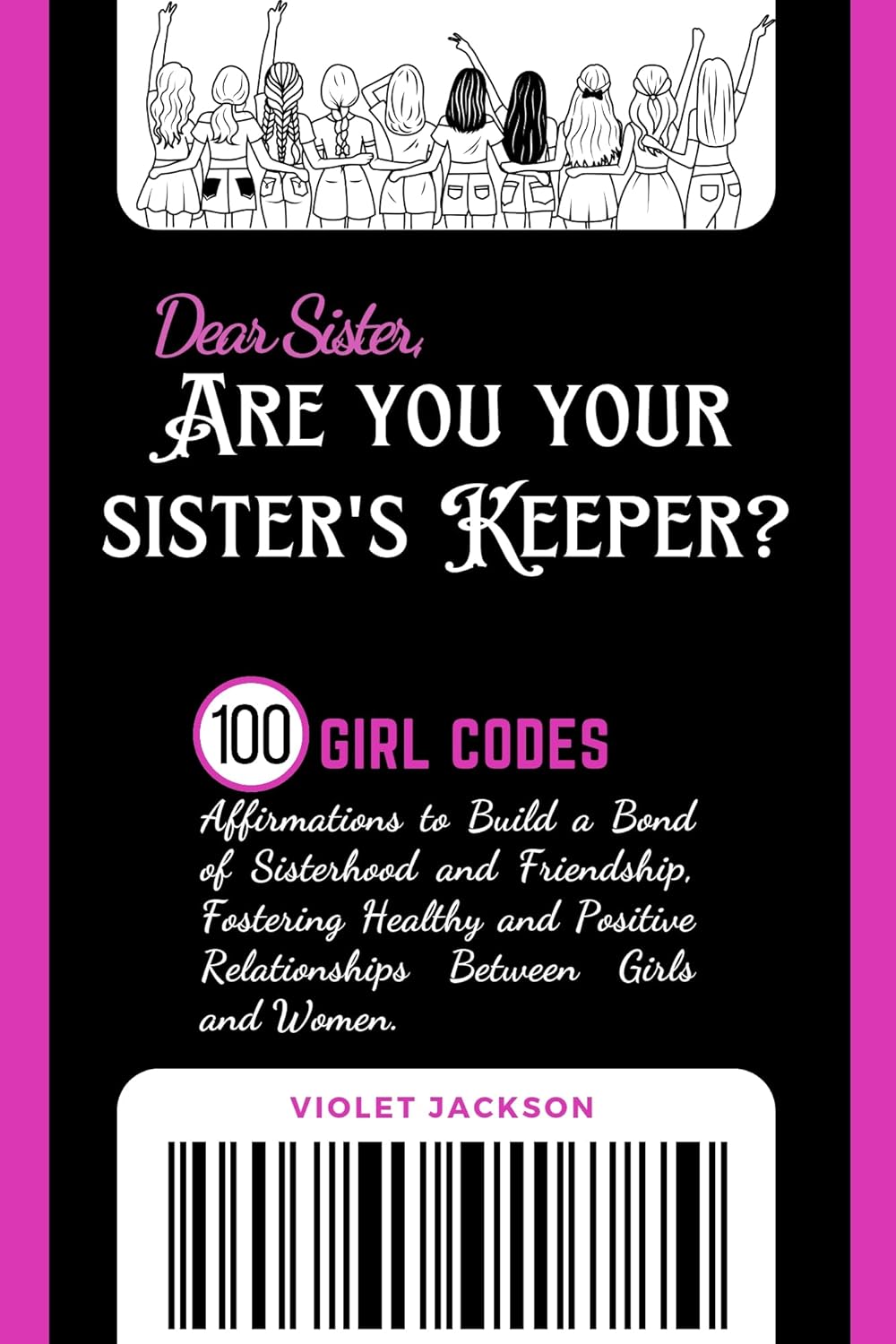 Amazon.com: Dear Sister, Are You Your Sister's Keeper?: 100 Girl Codes ...