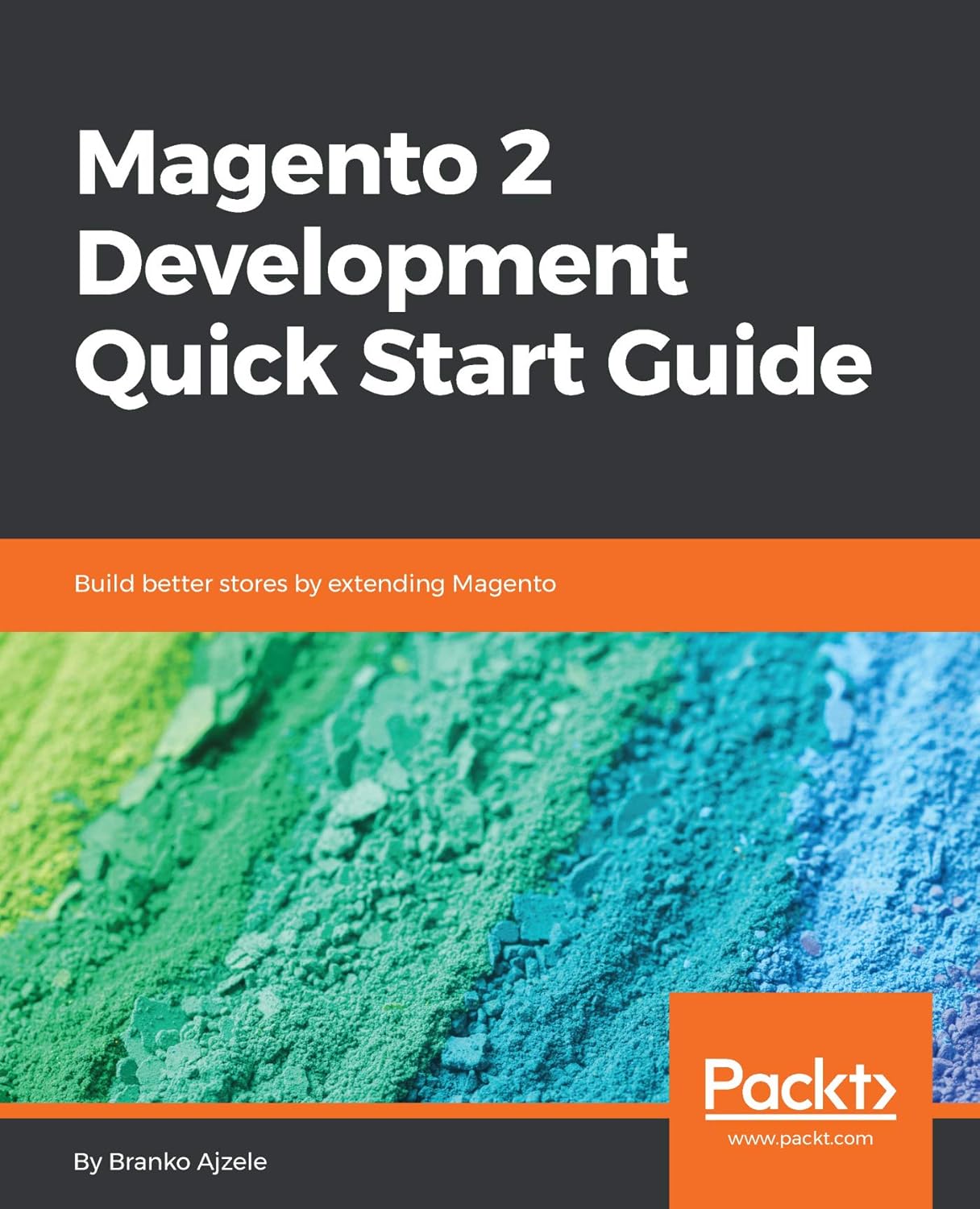 Amazon | Magento 2 Development Quick Start Guide: Build better stores ...