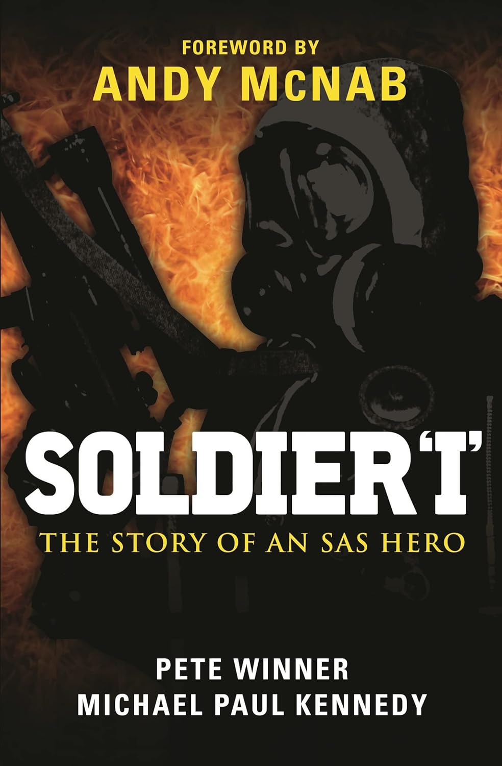 Soldier 'I': The story of an SAS Hero: Amazon.co.uk: Pete Winner ...