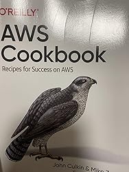Amazon.com: AWS Cookbook: Recipes for Success on AWS: 9781492092605: Culkin, John, Zazon, Mike ...