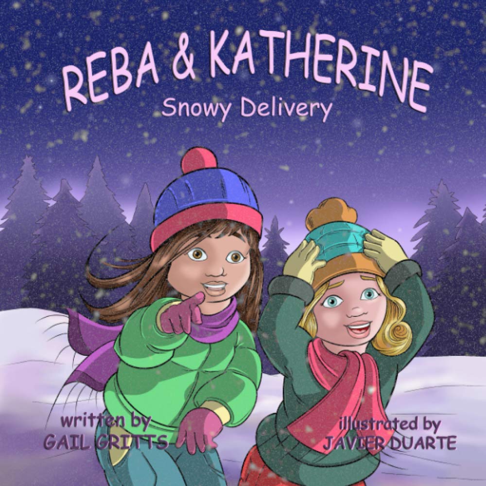 Snowy Delivery (Reba & Katherine): Gritts, Gail, Duarte, Javier ...