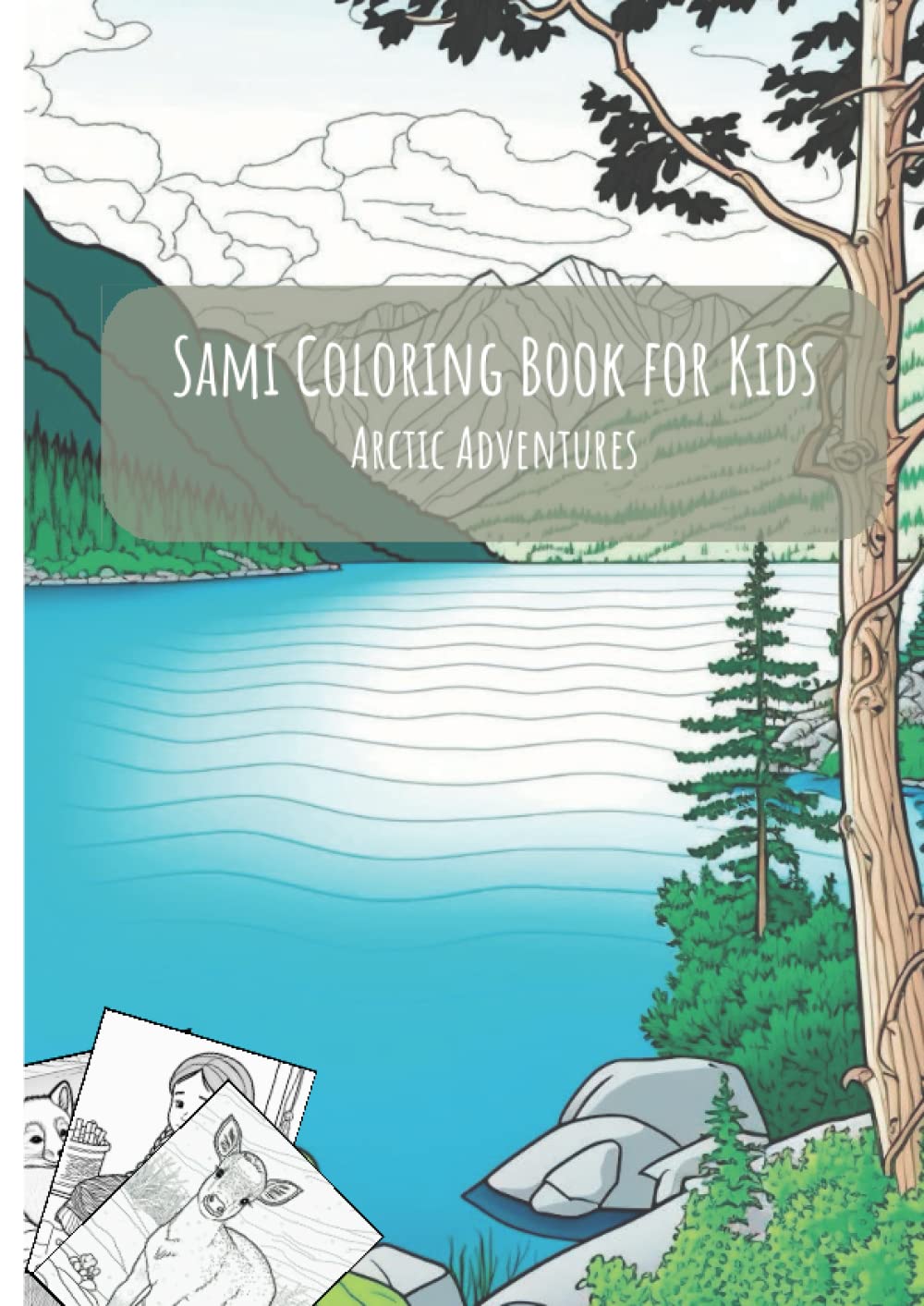 Sami Coloring Book for Kids: Arctic Adventures: Educational & Fun ...