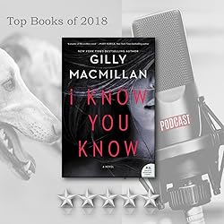 Amazon.com: I Know You Know: A Novel: 9780062698605: Macmillan, Gilly ...
