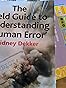 The Field Guide to Understanding 'Human Error': 9781472439055: Medicine ...