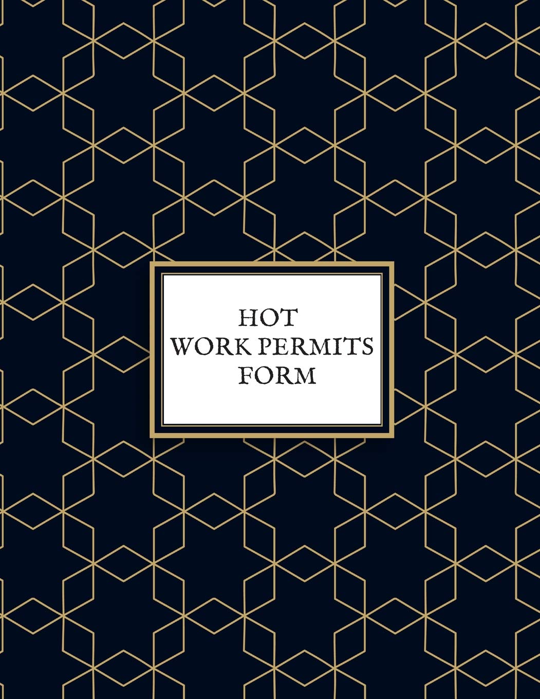 Buy Hot Work Permits Form: Permit Log Book | Safety Inspection Record ...