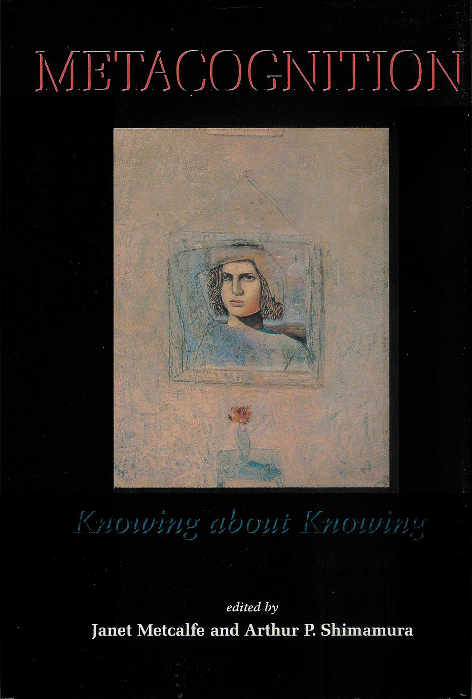 Amazon | Metacognition: Knowing About Knowing | Metcalfe, Janet ...