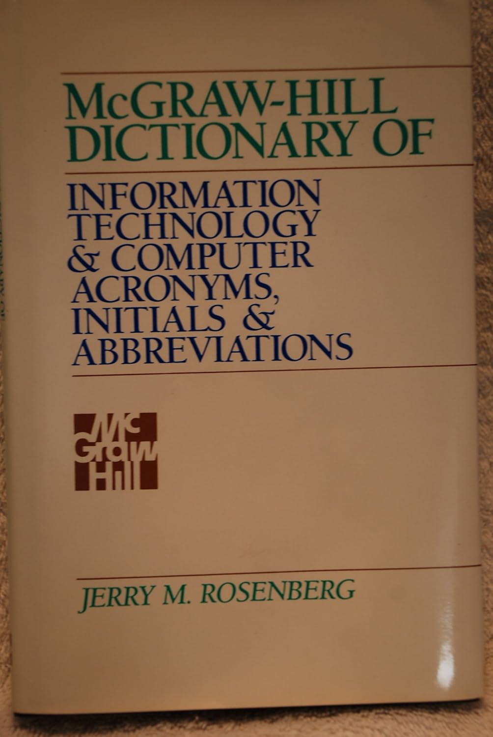 McGraw-Hill Dictionary of Information Technology and Computer Acronyms ...