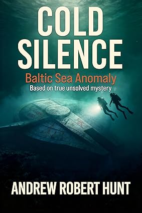 Cold Silence: The Baltic Sea Anomaly (Based on true unsolved mysteries ...