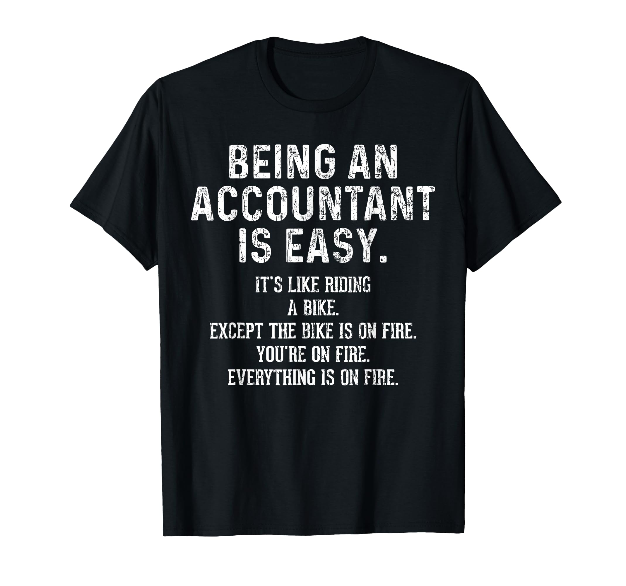 Amazon.com: Being An Accountant Is Easy Funny Accounting CPA Graphic T ...