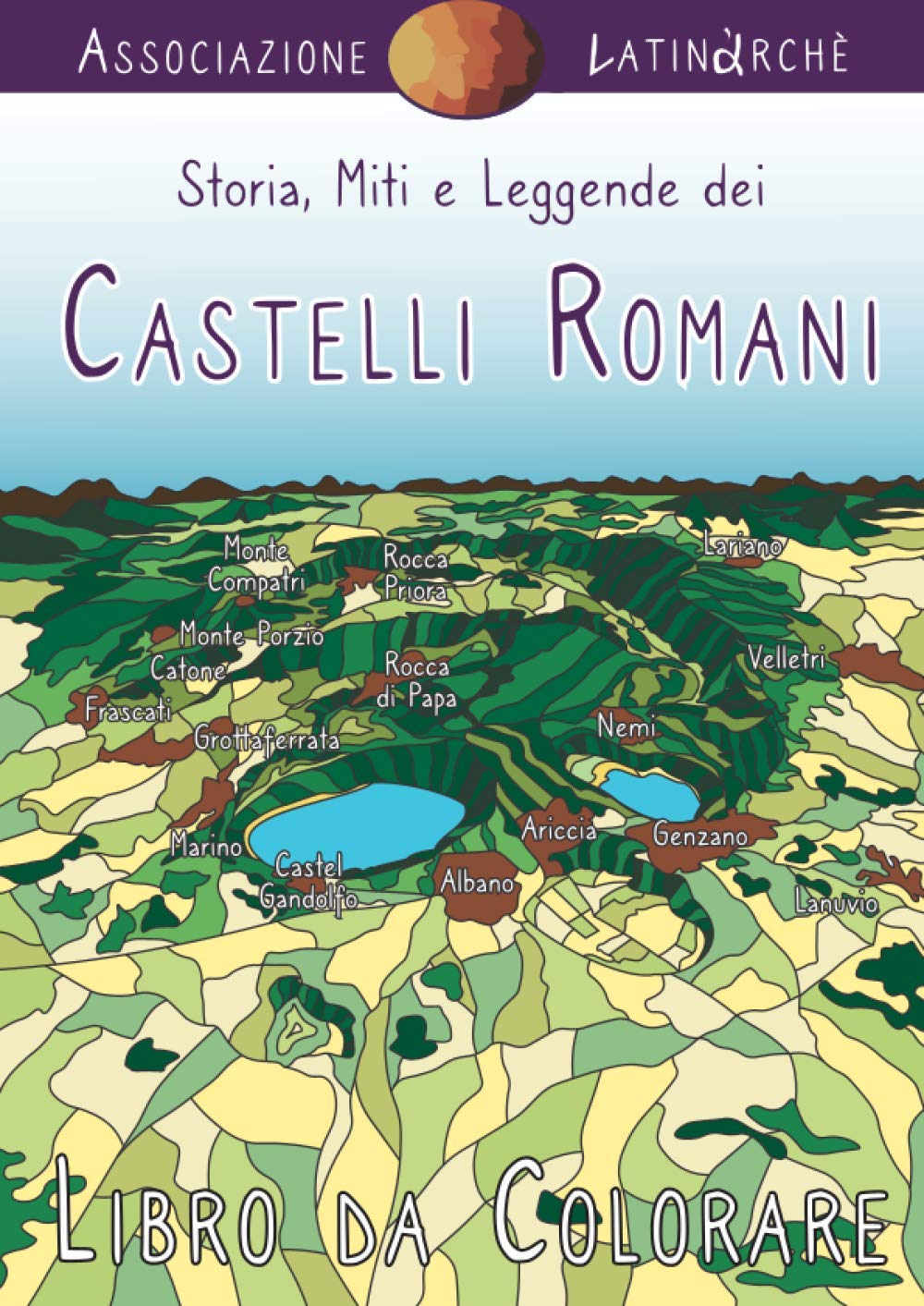Buy Storia, Miti e Leggende dei Castelli Romani: Libro da Colorare ...