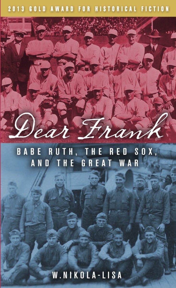 Dear Frank: Babe Ruth, The Red Sox, and the Great War - Kindle edition by Nikola-Lisa, W ...