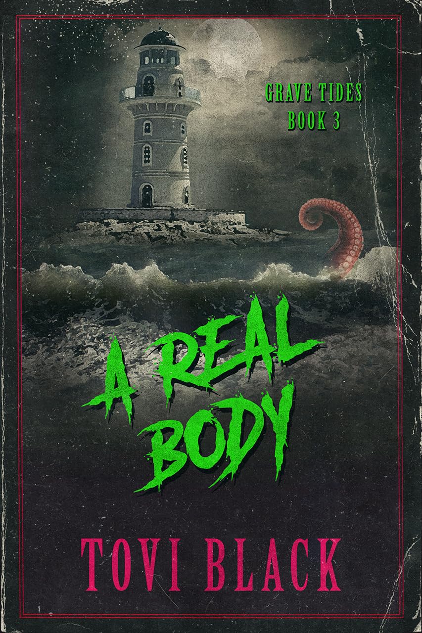 A Real Body (Grave Tides Book 3) - Kindle edition by Black, Tovi ...