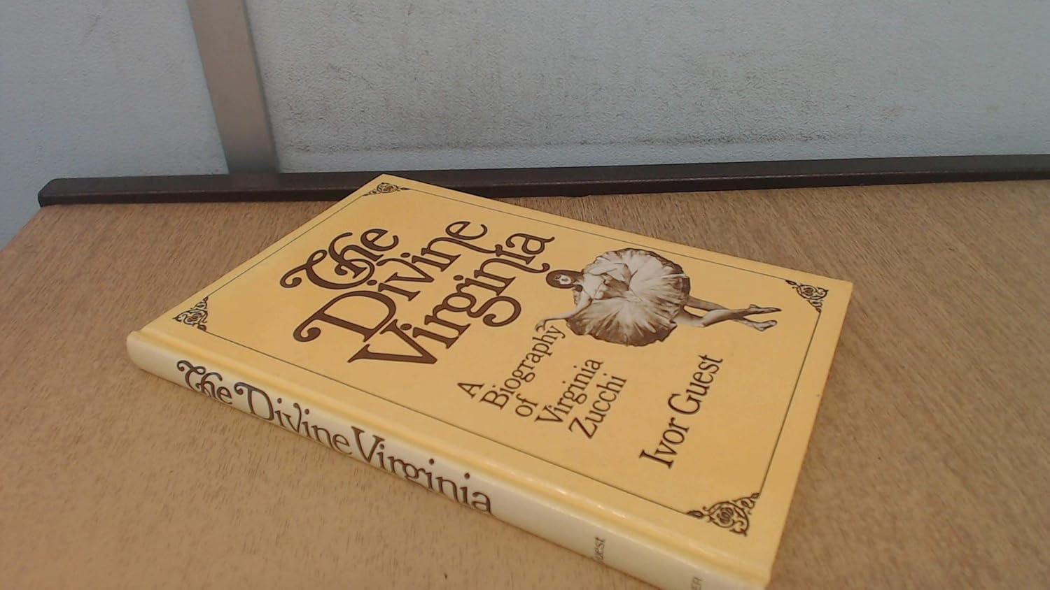 The Divine Virginia: A Biography of Virginia Zucchi: Ivor Guest ...