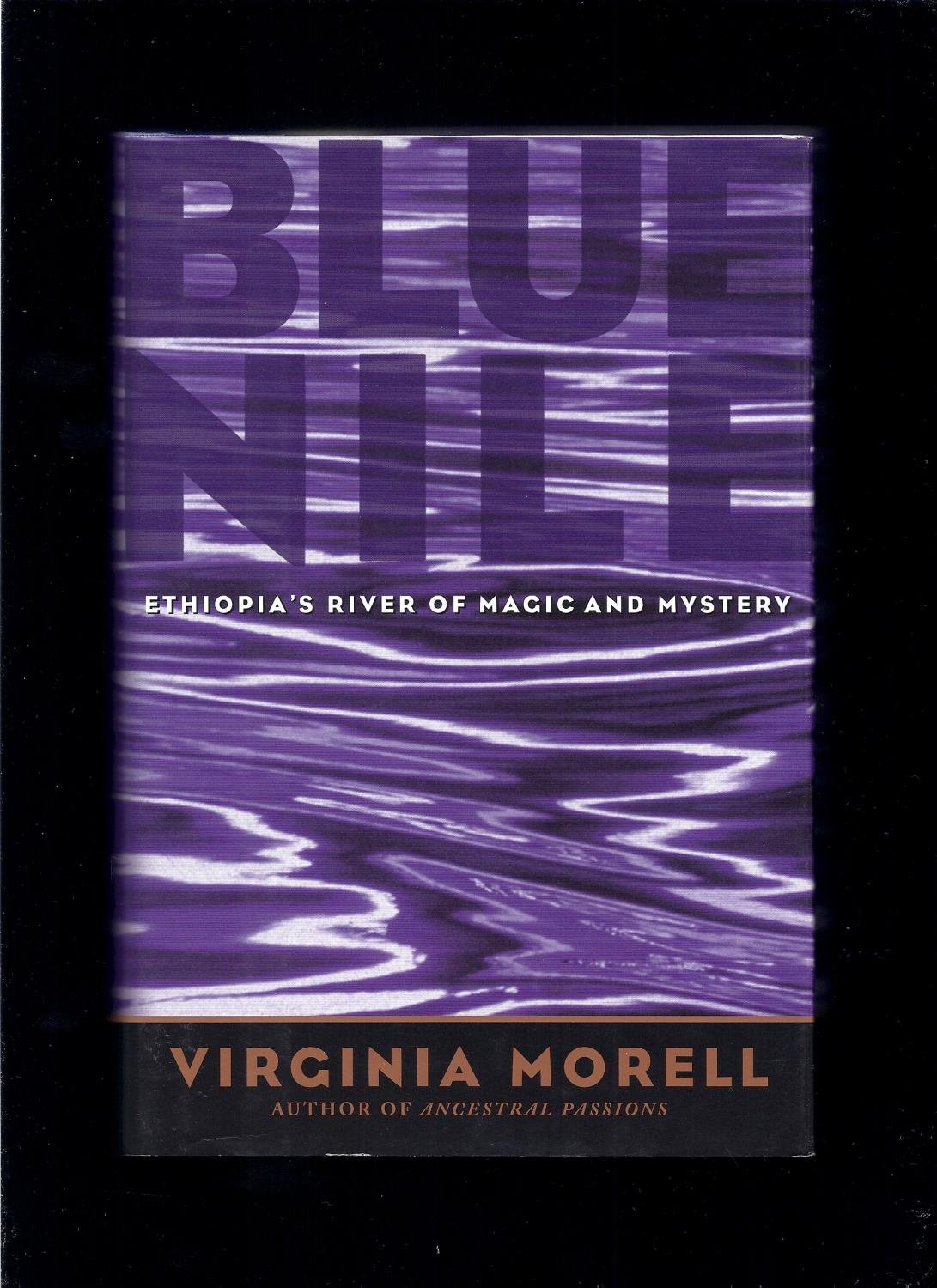 Blue Nile: Ethiopia's River of Magic and Mystery (Adventure Press ...