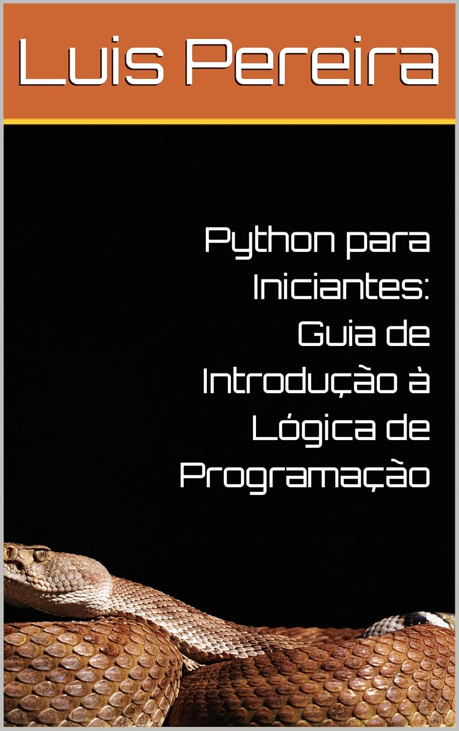 Python para Iniciantes: Guia de Introdução à Lógica de Programação ...