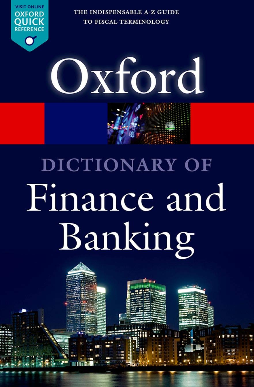 Amazon.com: A Dictionary of Finance and Banking (Oxford Quick Reference ...