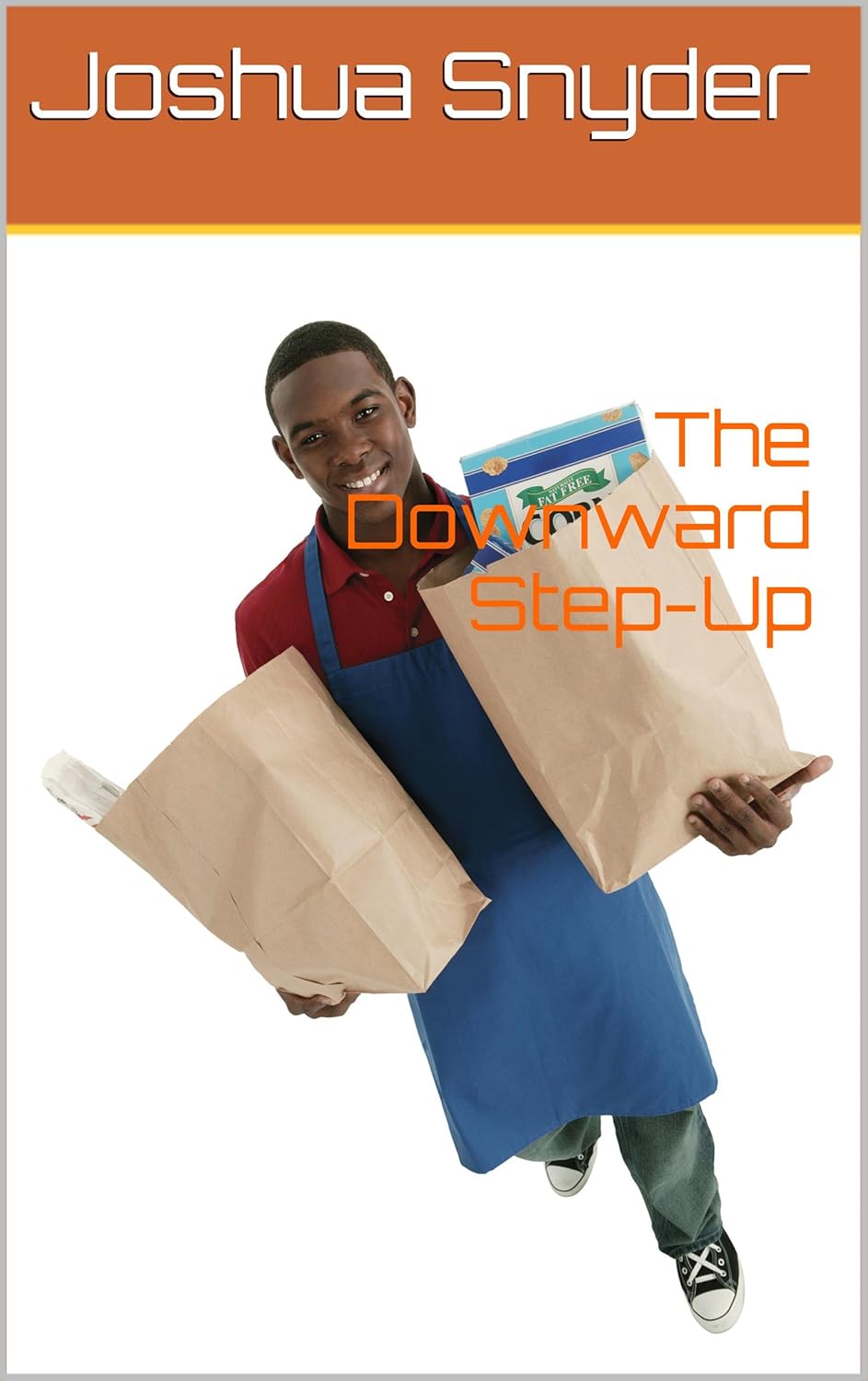 The Downward Step-Up - Kindle edition by Snyder, Joshua. Religion ...