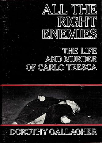 All The Right Enemies: Gallagher, Dorothy: 9780813513102: Amazon.com: Books