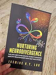 Nurturing Neurodivergence: The Late-Identified Adults' Guide to ...