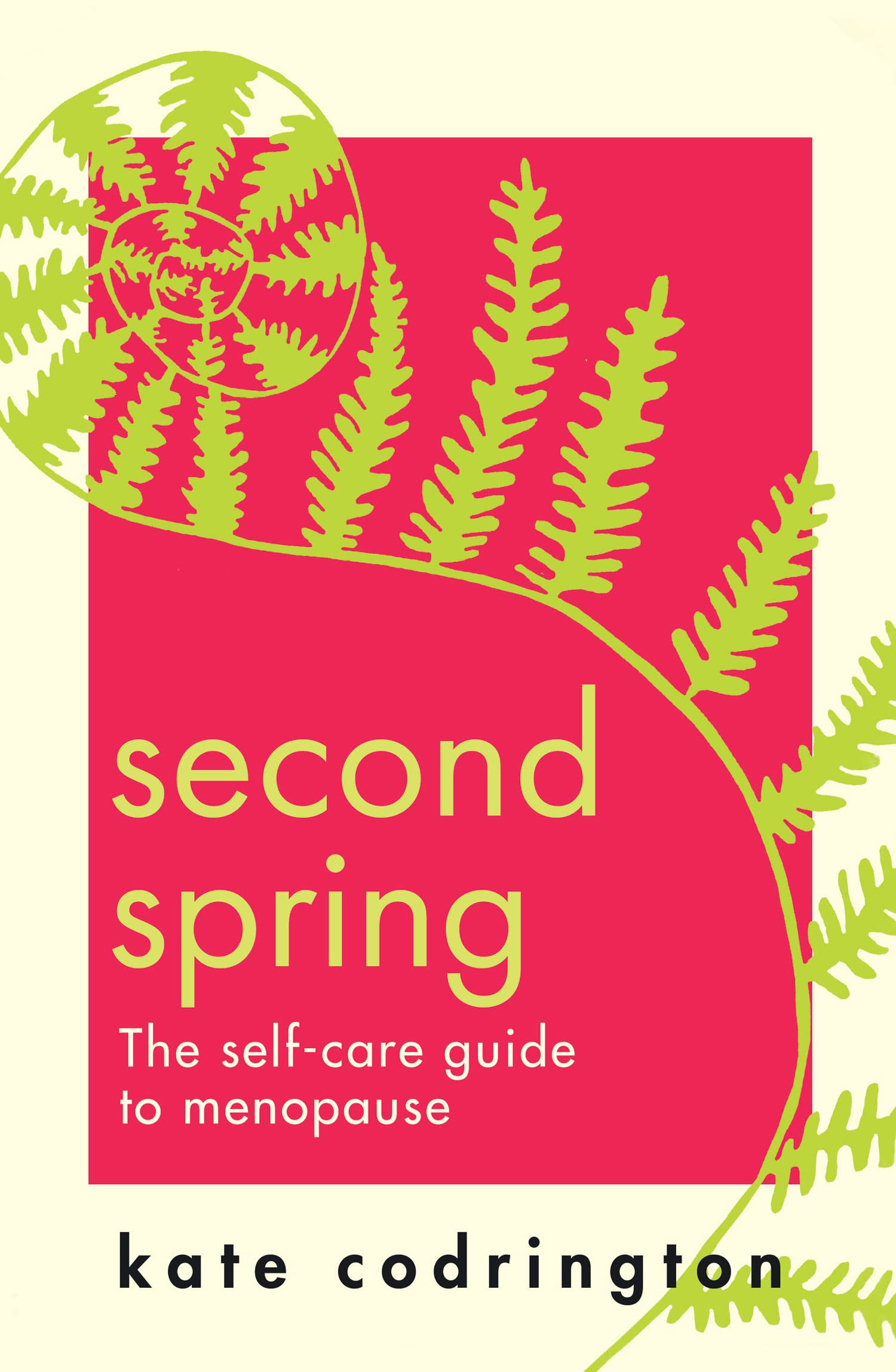 Second Spring: The ultimate self-care guide to help you through ...