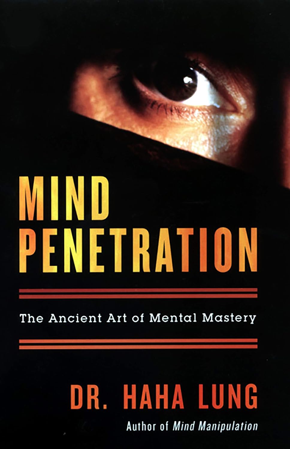 Mind Penetration: The Ancent Art Of Mental Mastery: The Ancient Art of ...