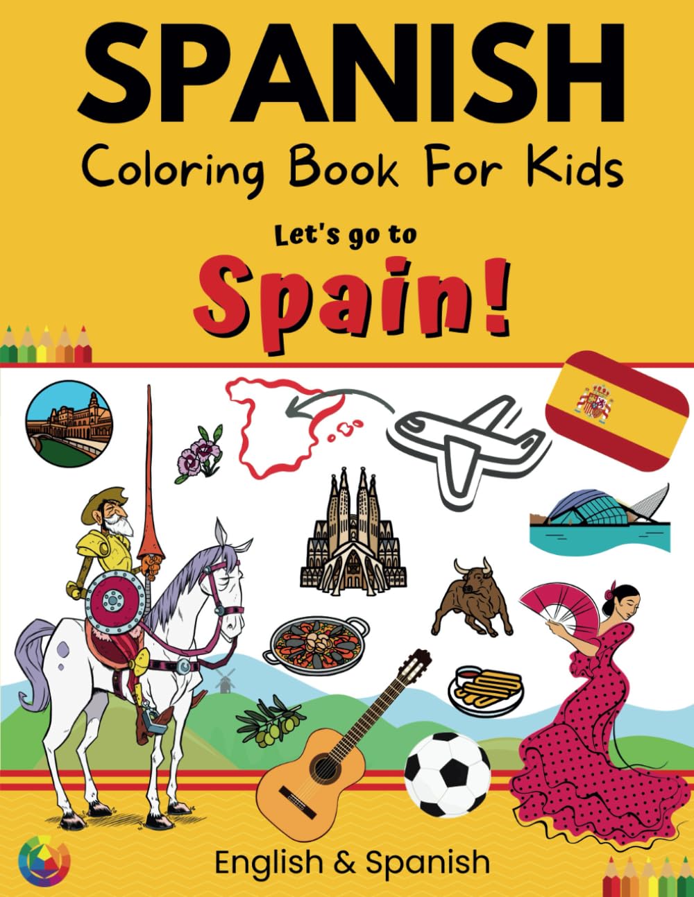 Spanish Coloring Book For Kids - Let’s go to Spain! English & Spanish ...
