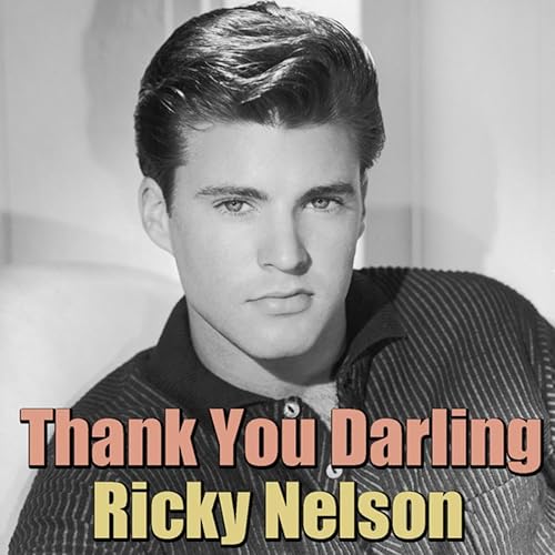 Thank You Darling by Ricky Nelson on Amazon Music - Amazon.co.uk