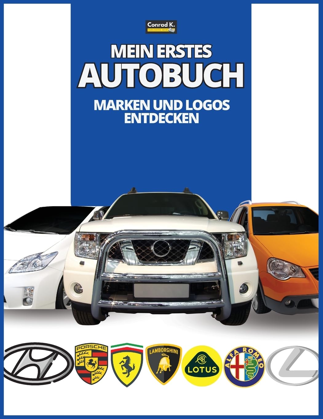 Mein erstes Autobuch: Marken und Logos entdecken, farbenfrohes Buch für ...