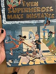 Amazon.com: Even Superheroes Make Mistakes (Superheroes Are Just Like ...