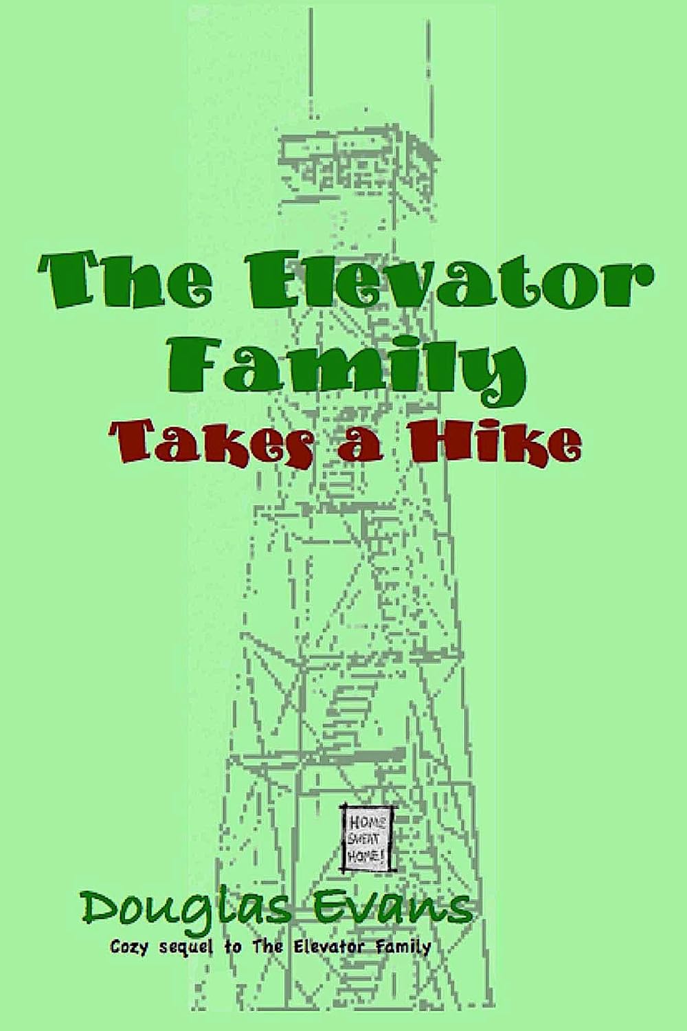 The Elevator Family Takes a Hike - Kindle edition by Evans, Douglas ...