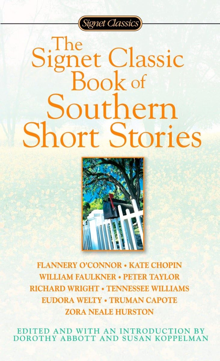 The Signet Classic Book of Southern Short Stories: Abbott, Dorothy ...