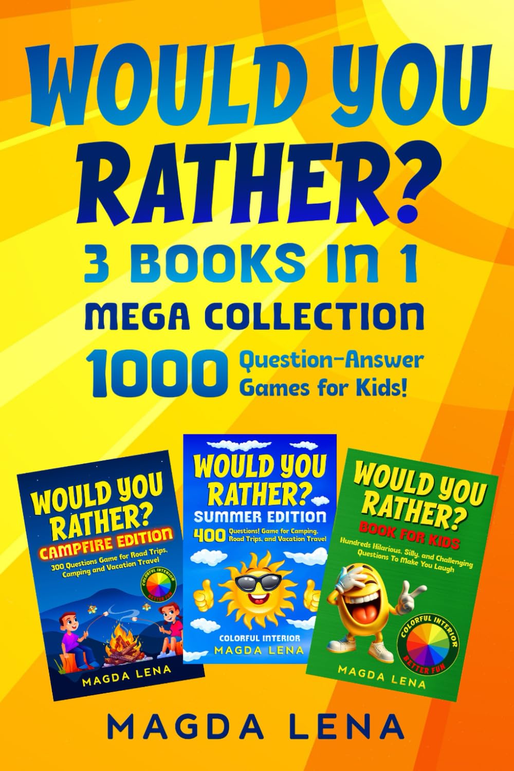 Would You Rather? 3 BOOKS IN 1 Mega Collection: 1000 Question-Answer ...
