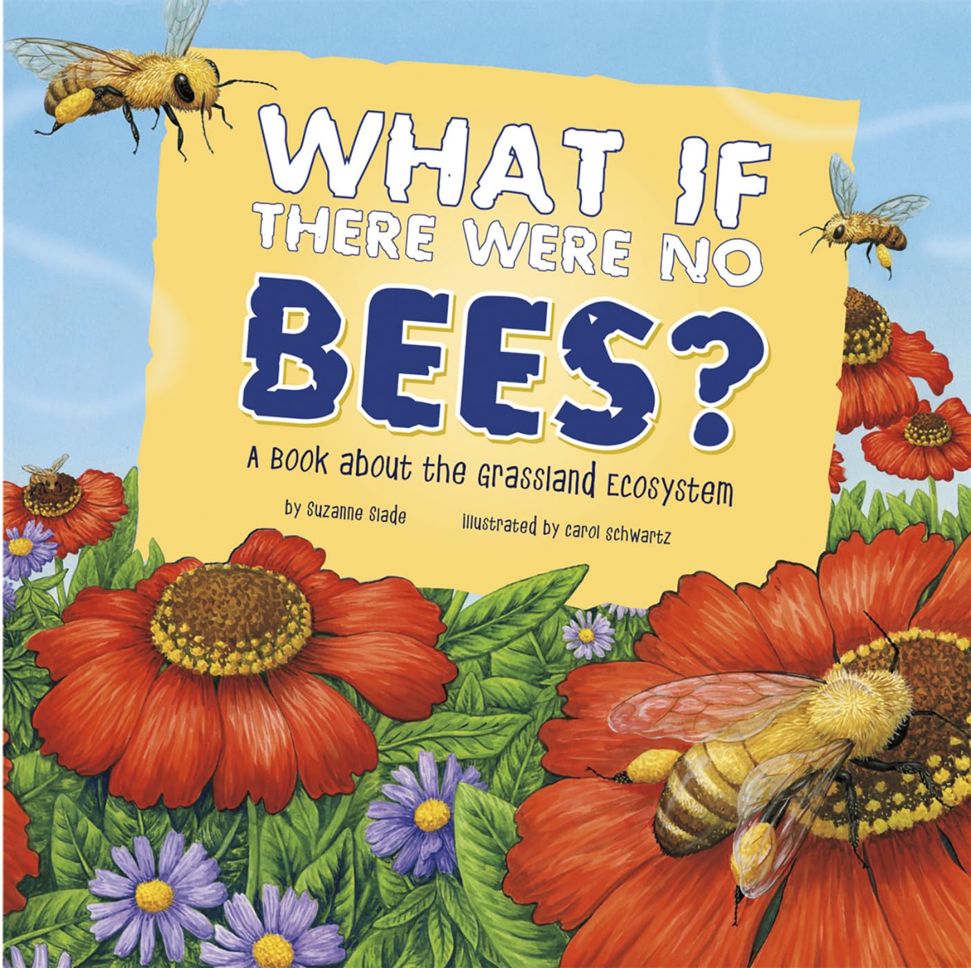 What If There Were No Bees?: A Book About the Grassland Ecosystem (Food ...