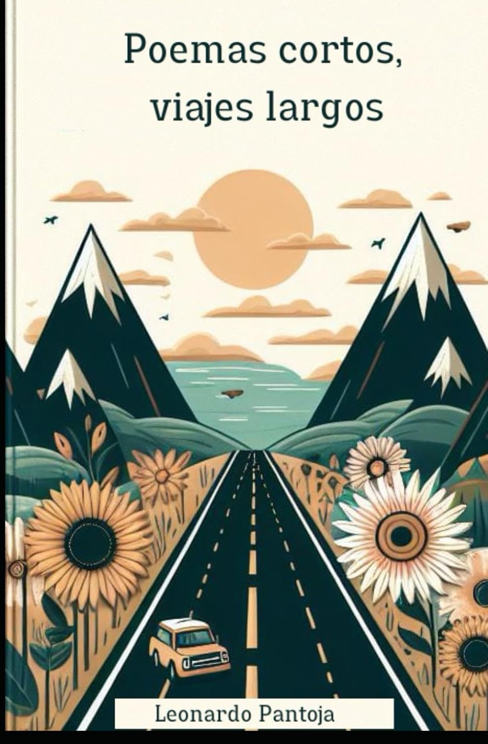 Poemas cortos, viajes largos (Spanish Edition): Pantoja, Leonardo ...