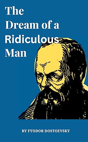 The Dream of a Ridiculous Man: Visions of Redemption - Kindle edition ...