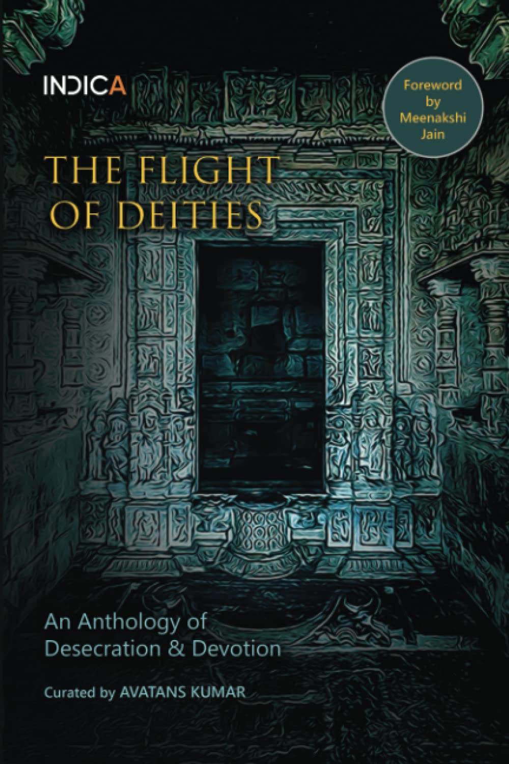 Buy The Flight of Deities : An Anthology of Desecration & Devotion Book ...