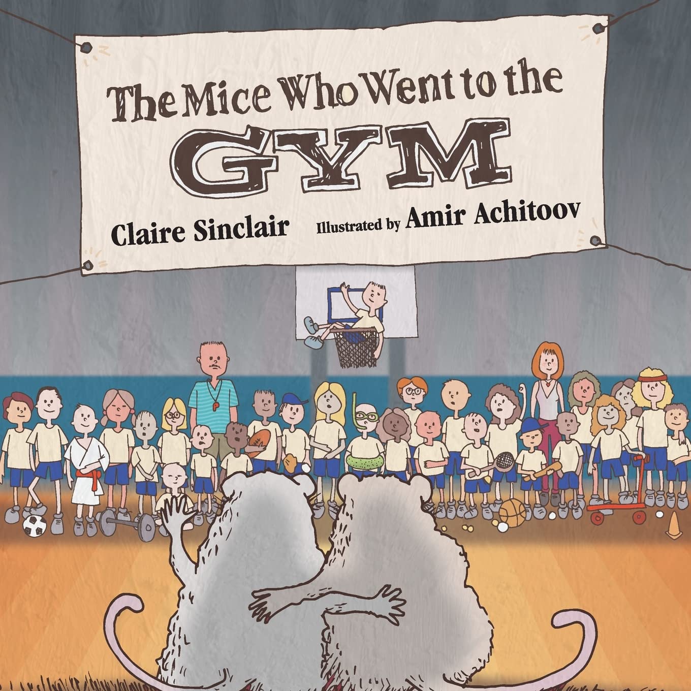 Amazon.com: The Mice Who Went to the Gym (Squeaky and Cheesy Go To ...