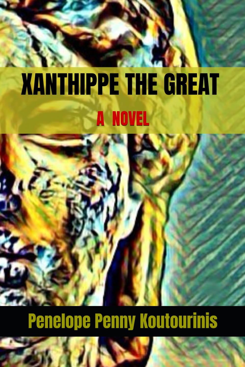 Xanthippe the Great: wife of Socrates: Koutourinis, Penelope Penny ...