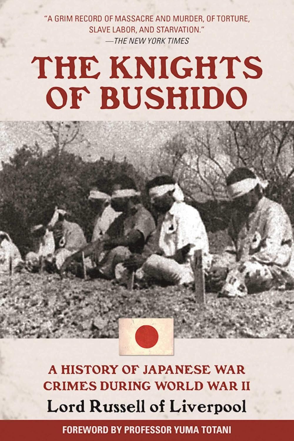 The Knights of Bushido: A History of Japanese War Crimes During World ...